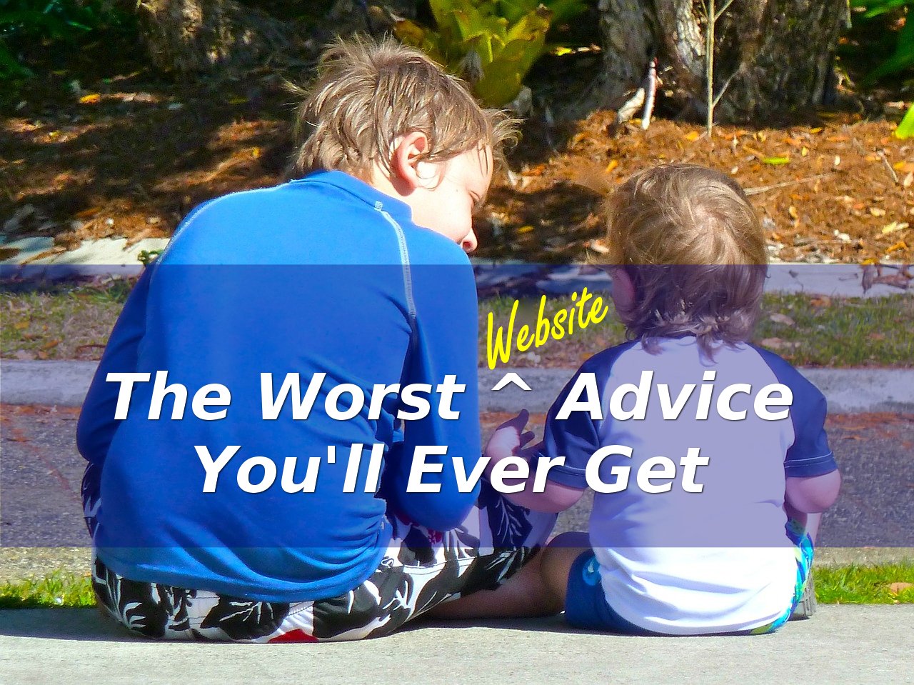 The Worst Website Advice You’ll Ever Get | BlogAid
