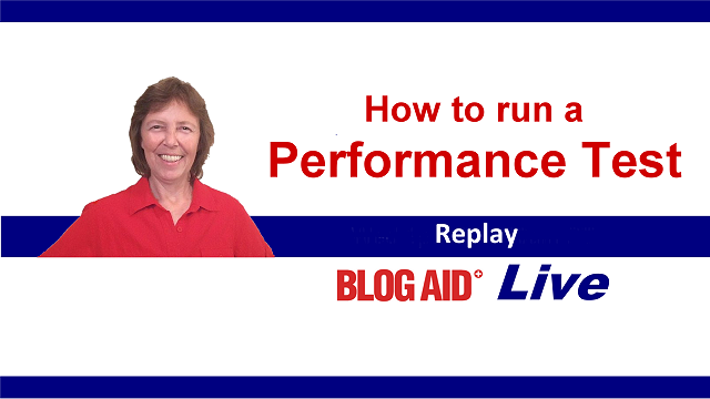 How To Run A Performance Test Blogaid Live Ep 2 Blogaid 