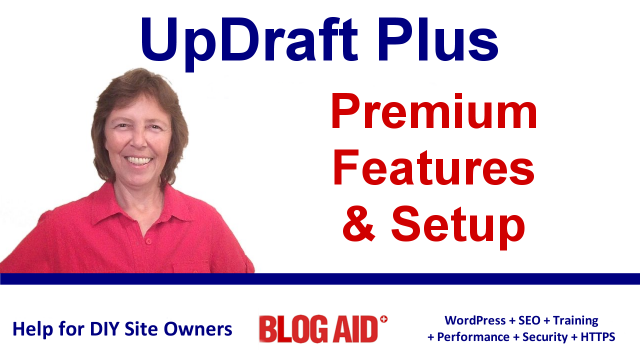 UpdraftPlus - Premium Backup Plugin Features and Setup | BlogAid