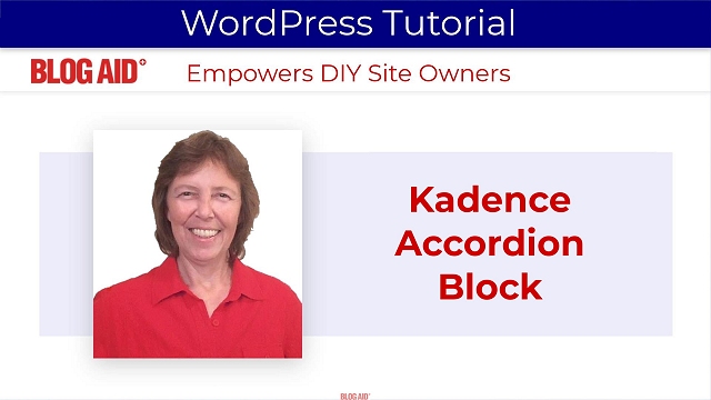 Kadence Accordion Block Tutorial | BlogAid